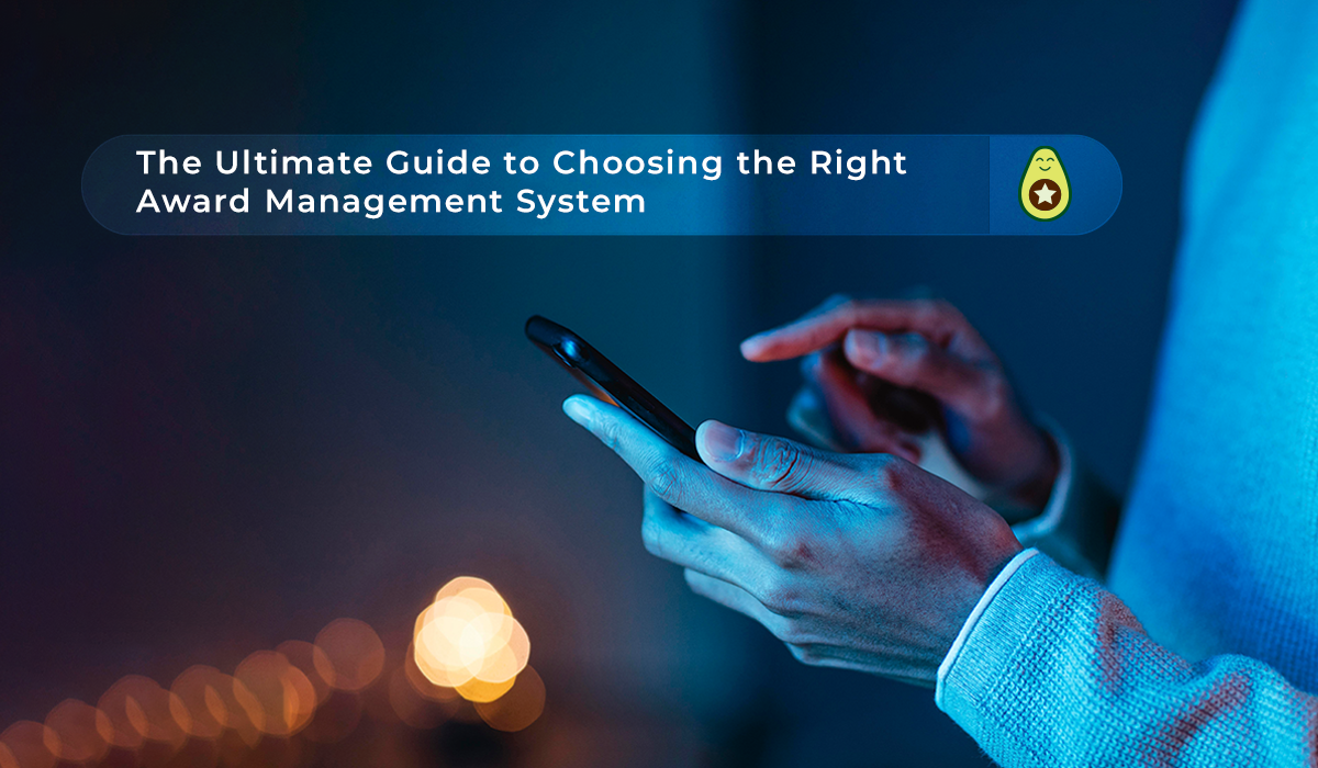 The Ultimate Guide to Choosing the Right Award Management System